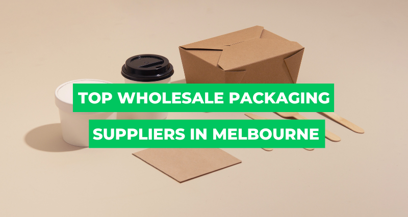 Find the best food packaging suppliers in Melbourne